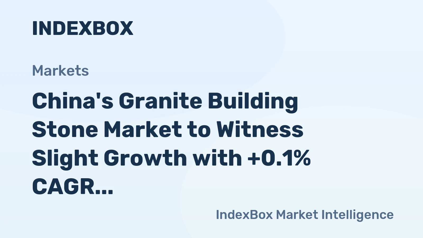 China's Granite Building Stone Market to Witness Slight Growth with +0.1% CAGR from 2024-2035
