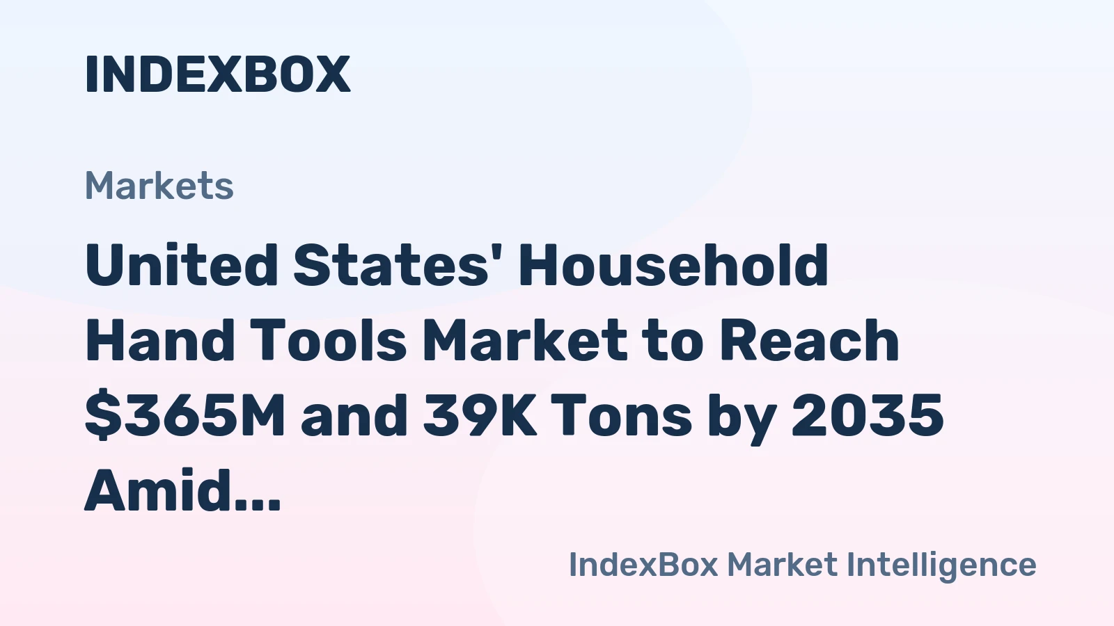 United States' Household Hand Tools Market to Reach $365M and 39K Tons by 2035 Amid Shifting Trade Dynamics