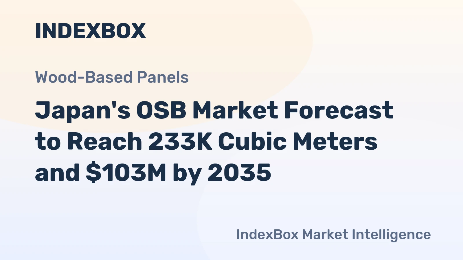 Japan's OSB Market Forecast to Reach 233K Cubic Meters and $103M by 2035