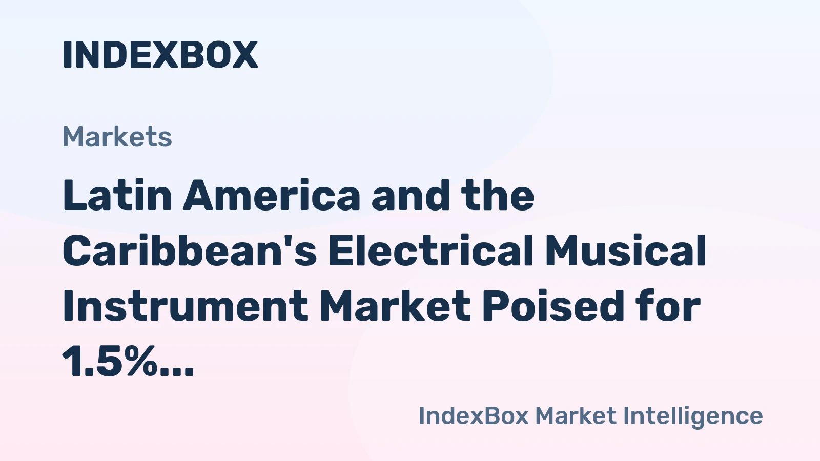 Latin America and the Caribbean's Electrical Musical Instrument Market Poised for 1.5% CAGR Growth Through 2035