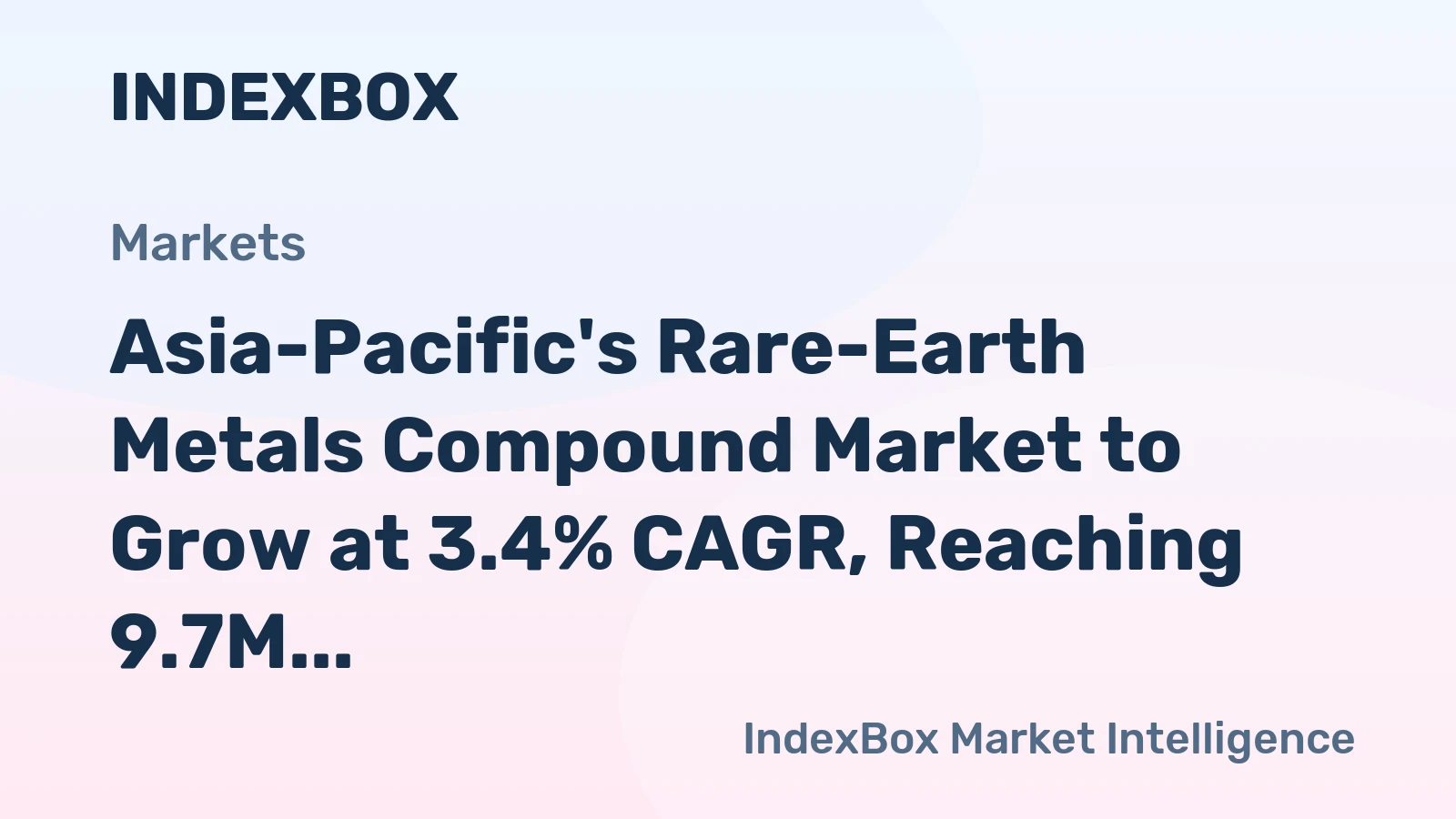 Asia-Pacific's Rare-Earth Metals Compound Market to Grow at 3.4% CAGR, Reaching 9.7M Tons by 2035
