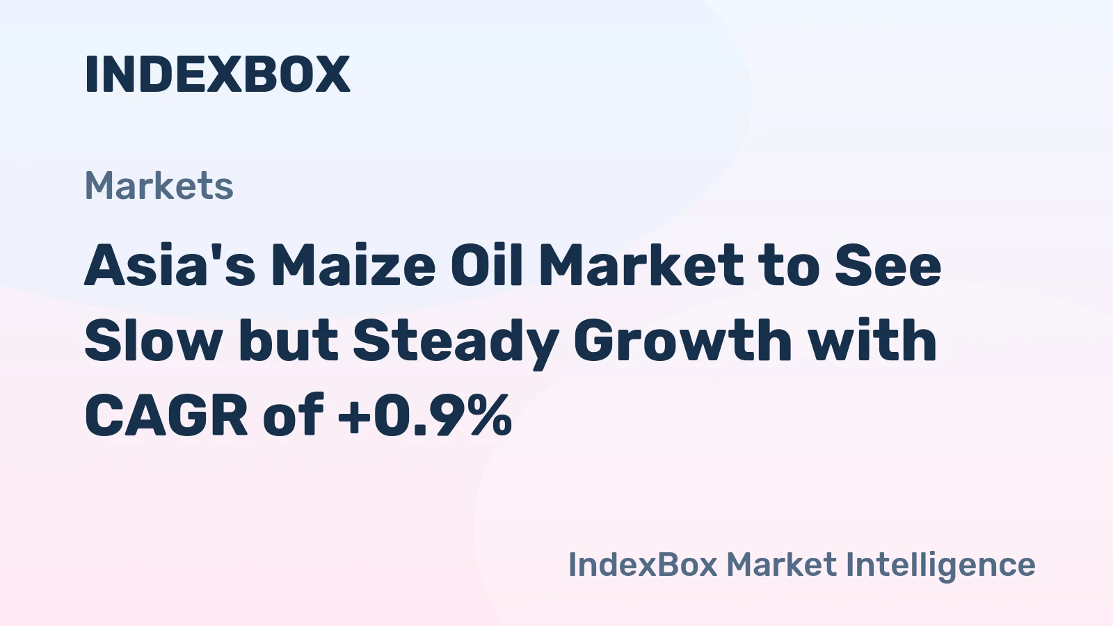 Asia's Maize Oil Market to See Slow but Steady Growth with CAGR of +0.9%