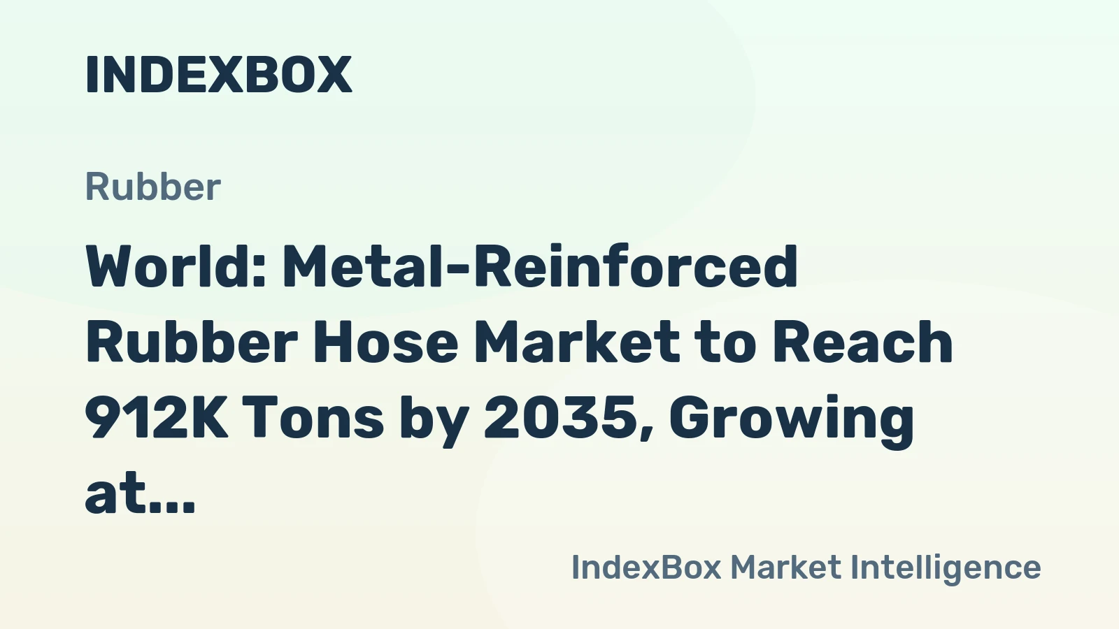 World: Metal-Reinforced Rubber Hose Market to Reach 912K Tons by 2035, Growing at a Steady 1.4% CAGR.
