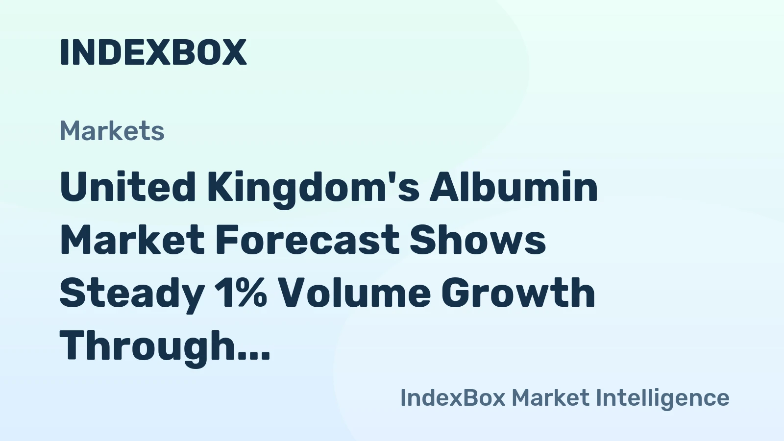 United Kingdom's Albumin Market Forecast Shows Steady 1% Volume Growth Through 2035