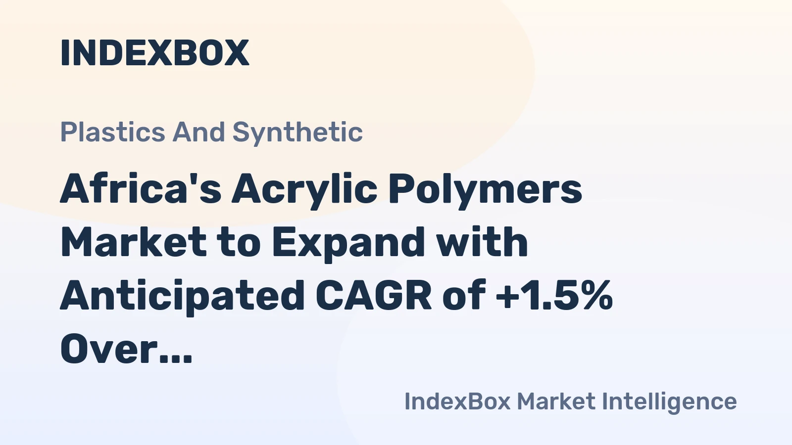 Africa's Acrylic Polymers Market to Expand with Anticipated CAGR of +1.5% Over Next Decade