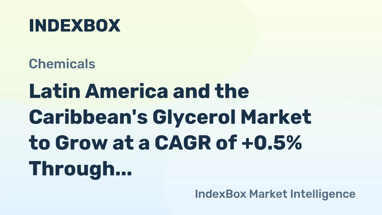 Latin America and the Caribbean's Glycerol Market to Grow at a CAGR of +0.5% Through 2035
