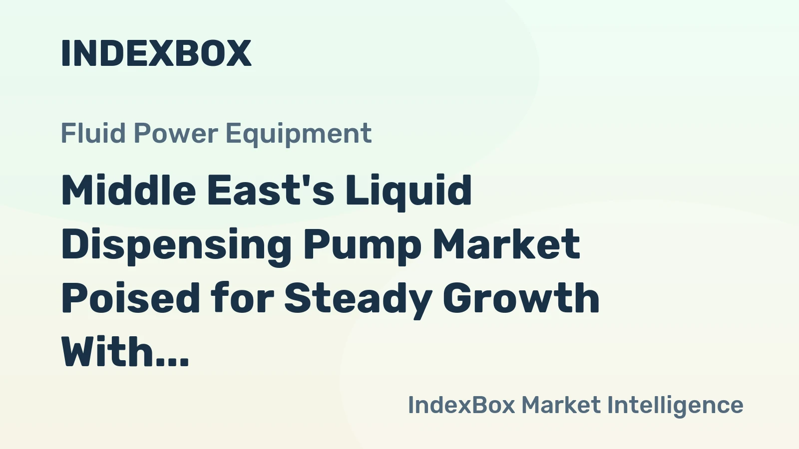 Middle East's Liquid Dispensing Pump Market Poised for Steady Growth With 3.8% CAGR in Value