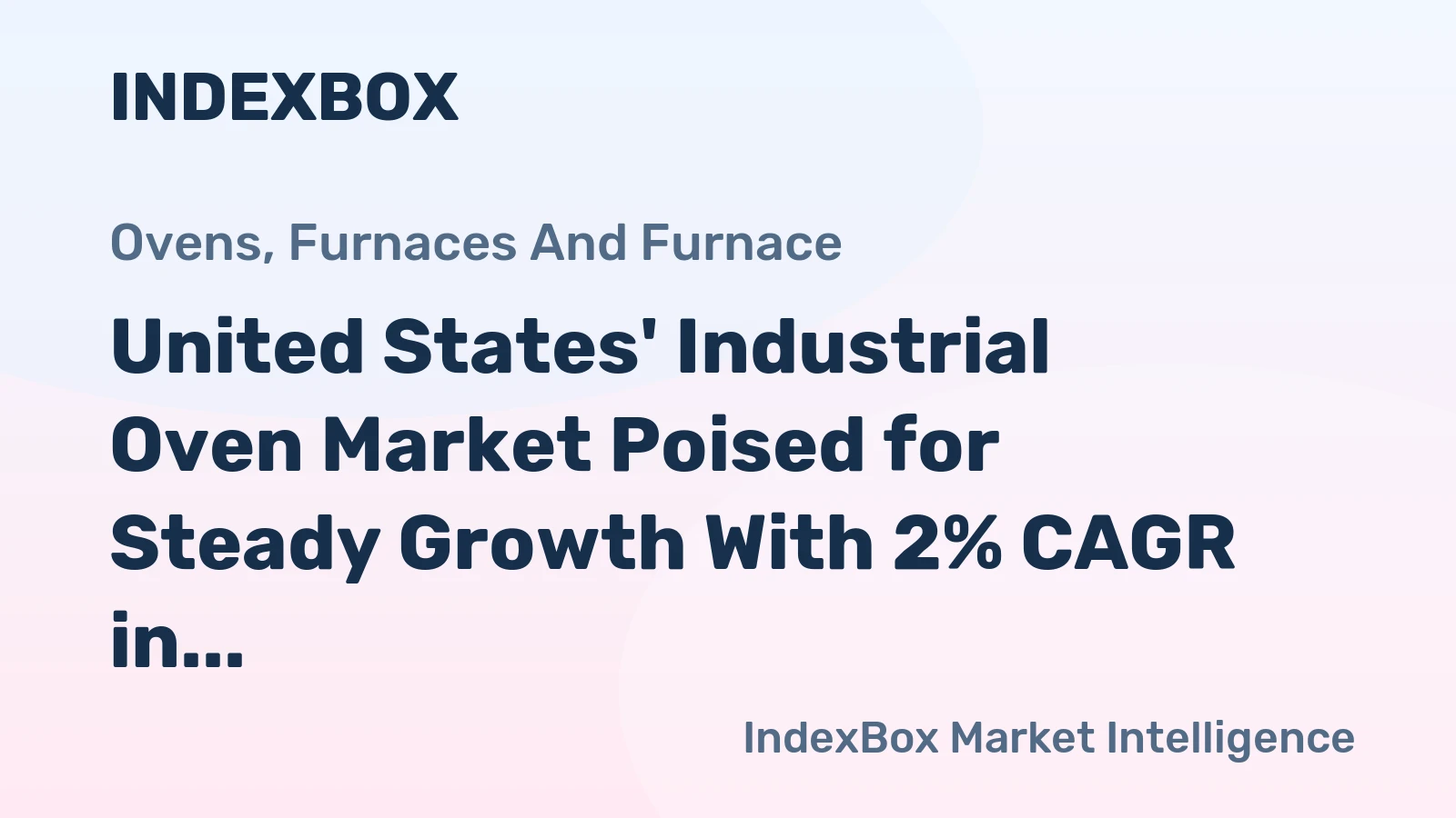 United States' Industrial Oven Market Poised for Steady Growth With 2% CAGR in Value Through 2035