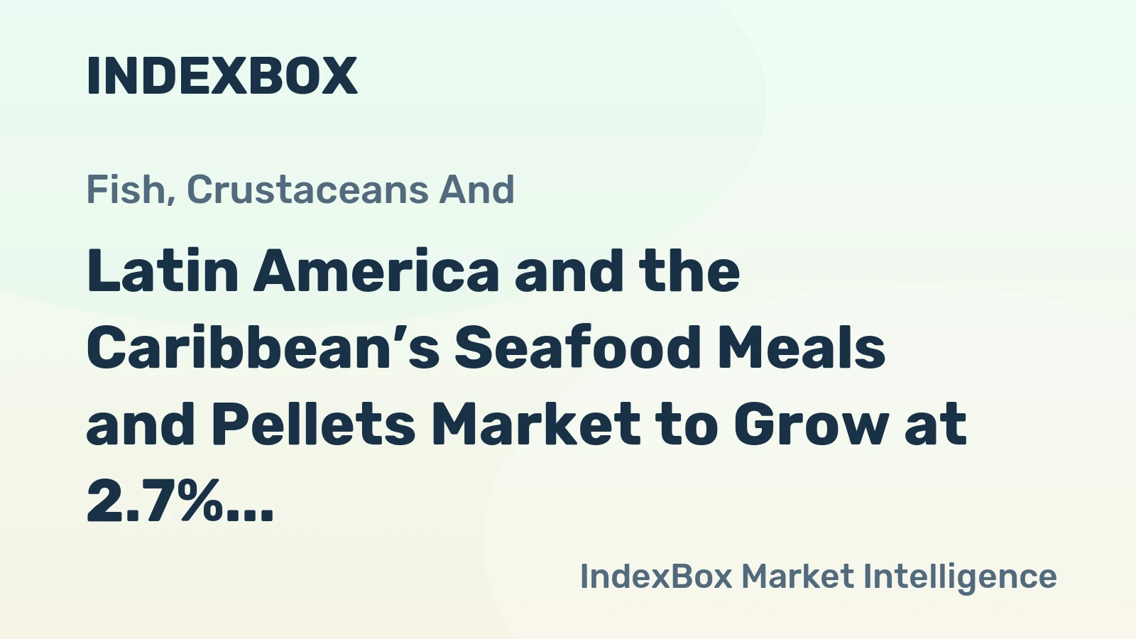 Latin America and the Caribbean’s Seafood Meals and Pellets Market to Grow at 2.7% CAGR Through 2035