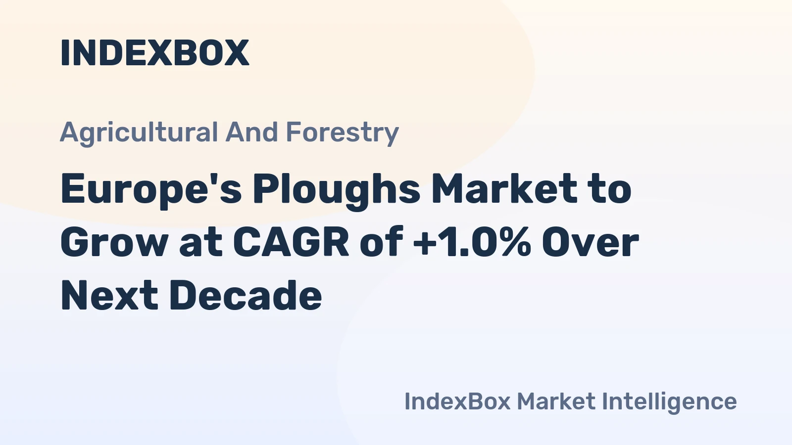 Europe's Ploughs Market to Grow at CAGR of +1.0% Over Next Decade
