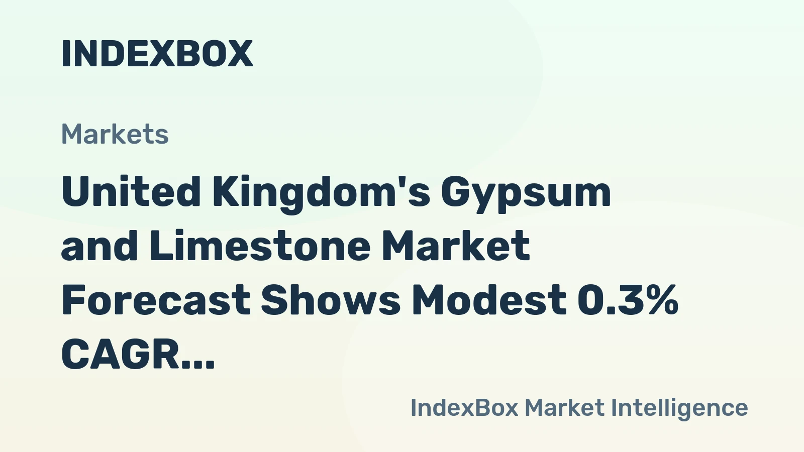 United Kingdom's Gypsum and Limestone Market Forecast Shows Modest 0.3% CAGR Value Growth to 2035