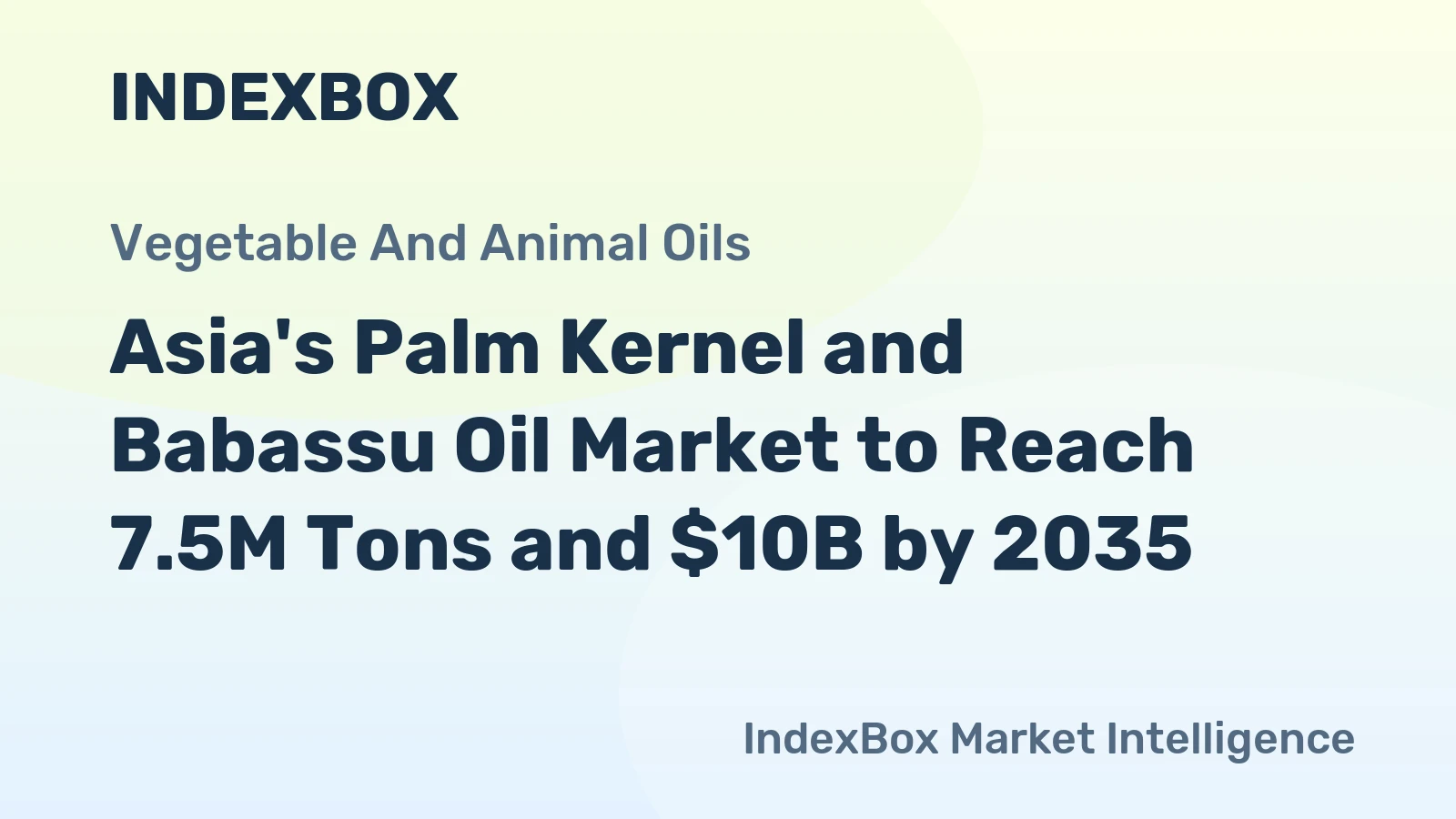 Asia's Palm Kernel and Babassu Oil Market to Reach 7.5M Tons and $10B by 2035