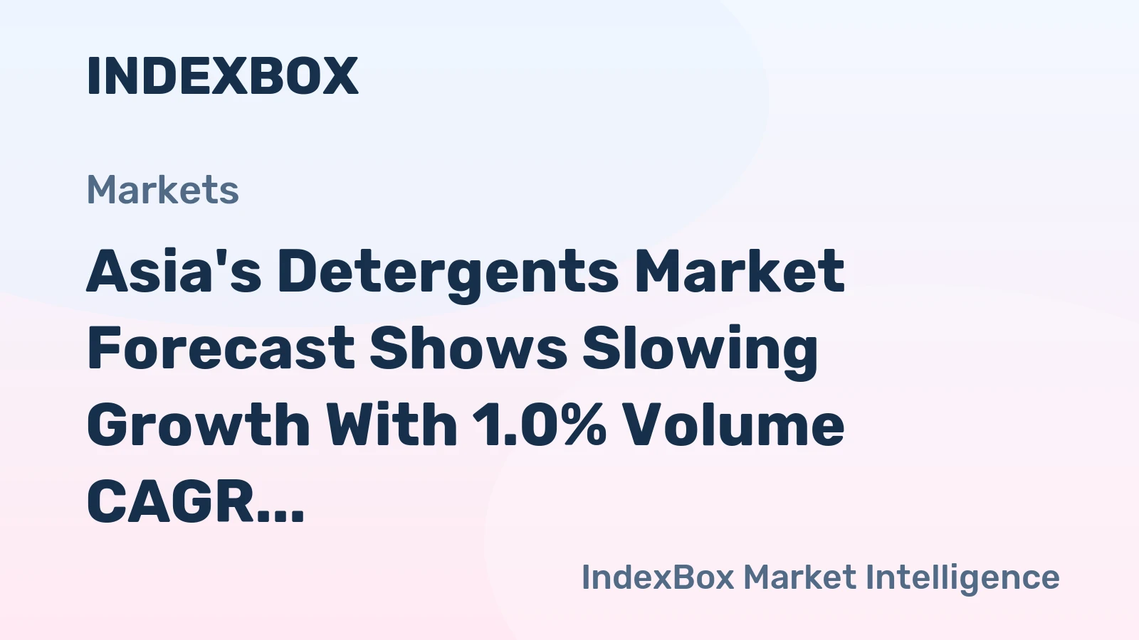 Asia's Detergents Market Forecast Shows Slowing Growth With 1.0% Volume CAGR Through 2035