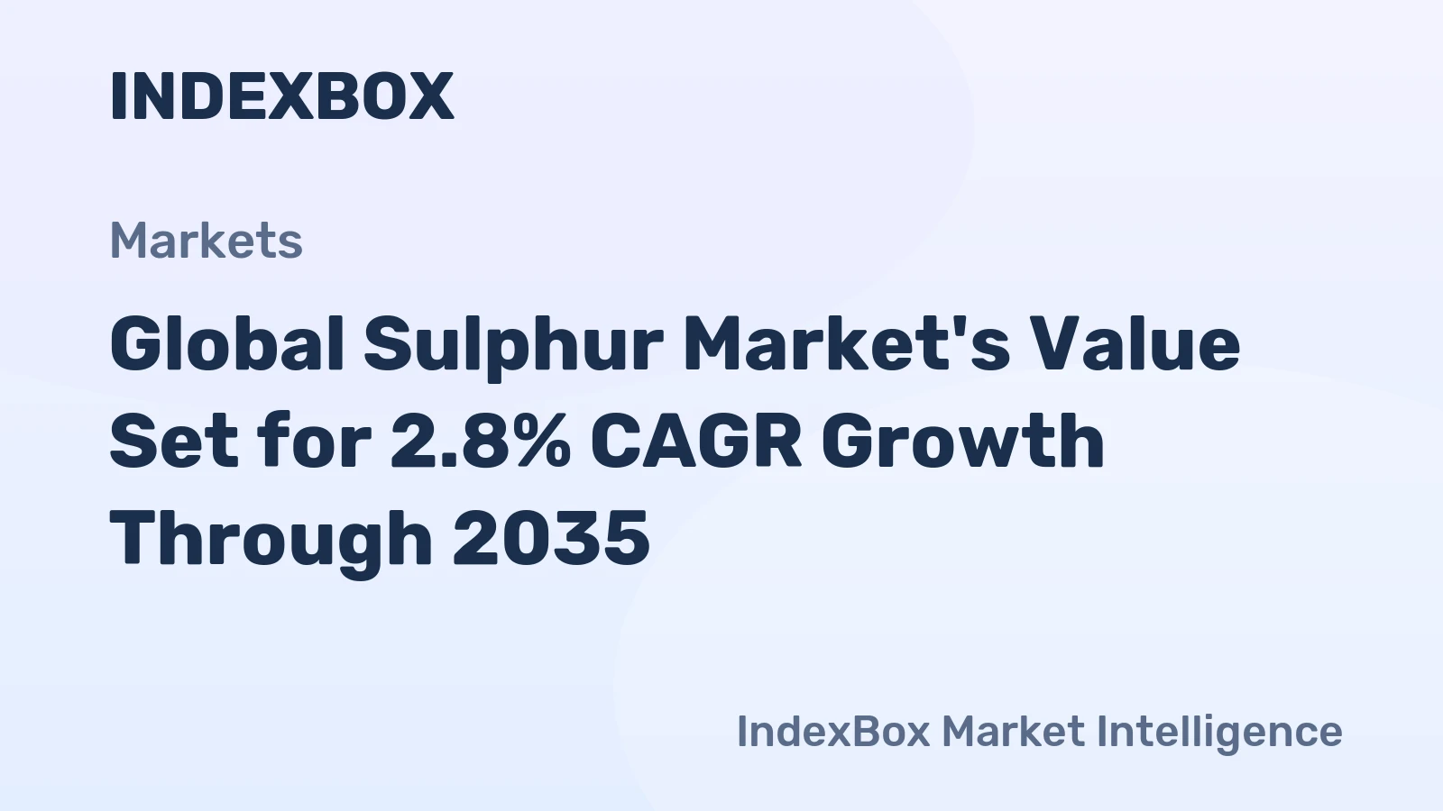 Global Sulphur Market's Value Set for 2.8% CAGR Growth Through 2035