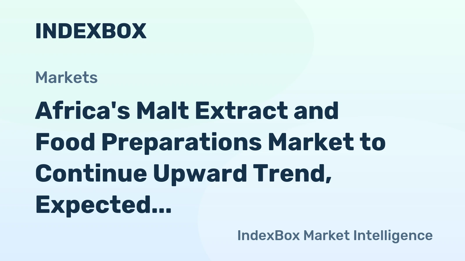 Africa's Malt Extract and Food Preparations Market to Continue Upward Trend, Expected CAGR +2.0% from 2024-2035