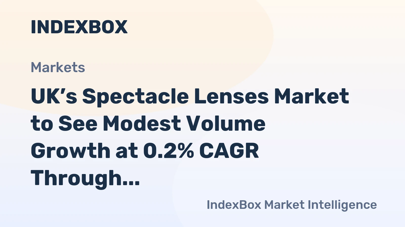 UK’s Spectacle Lenses Market to See Modest Volume Growth at 0.2% CAGR Through 2035