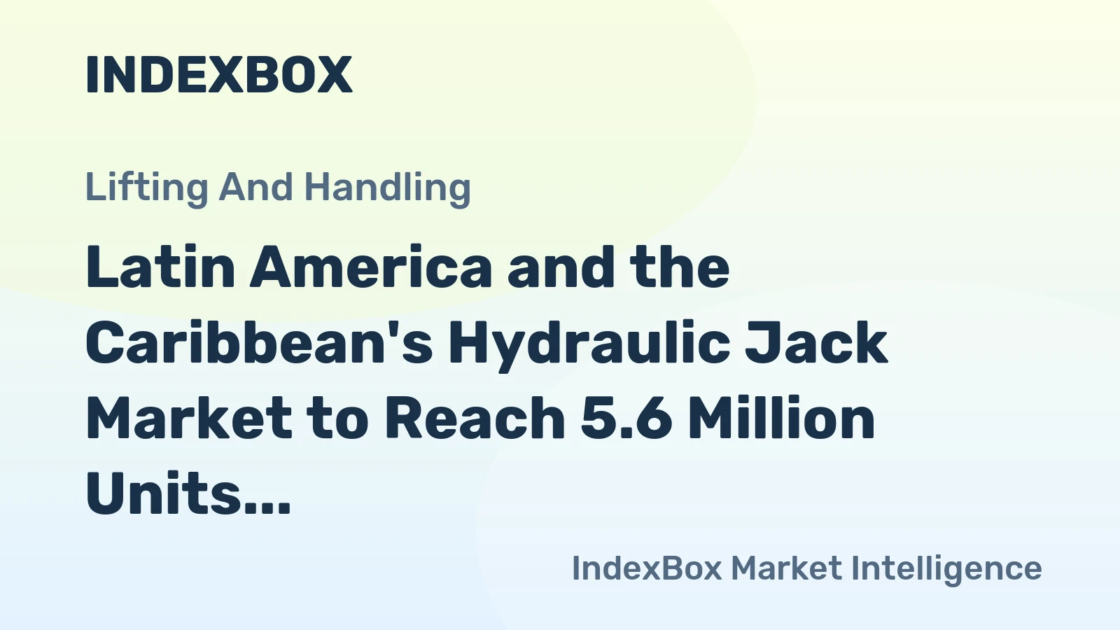 Latin America and the Caribbean's Hydraulic Jack Market to Reach 5.6 Million Units Valued at $376 Million by 2035