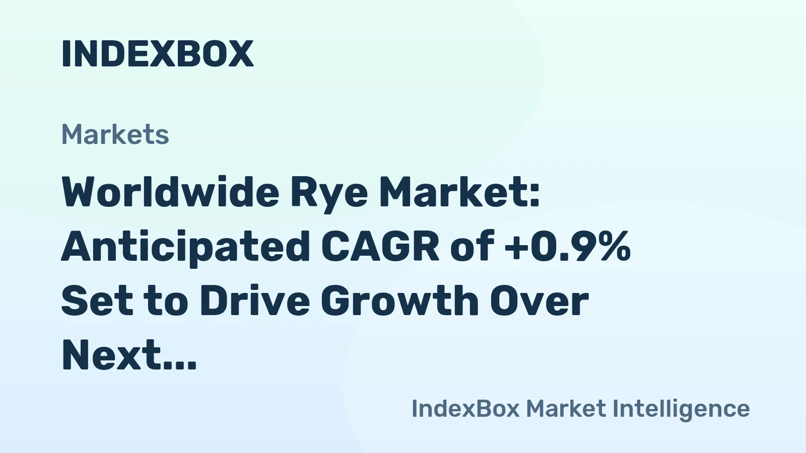 Worldwide Rye Market: Anticipated CAGR of +0.9% Set to Drive Growth Over Next Decade