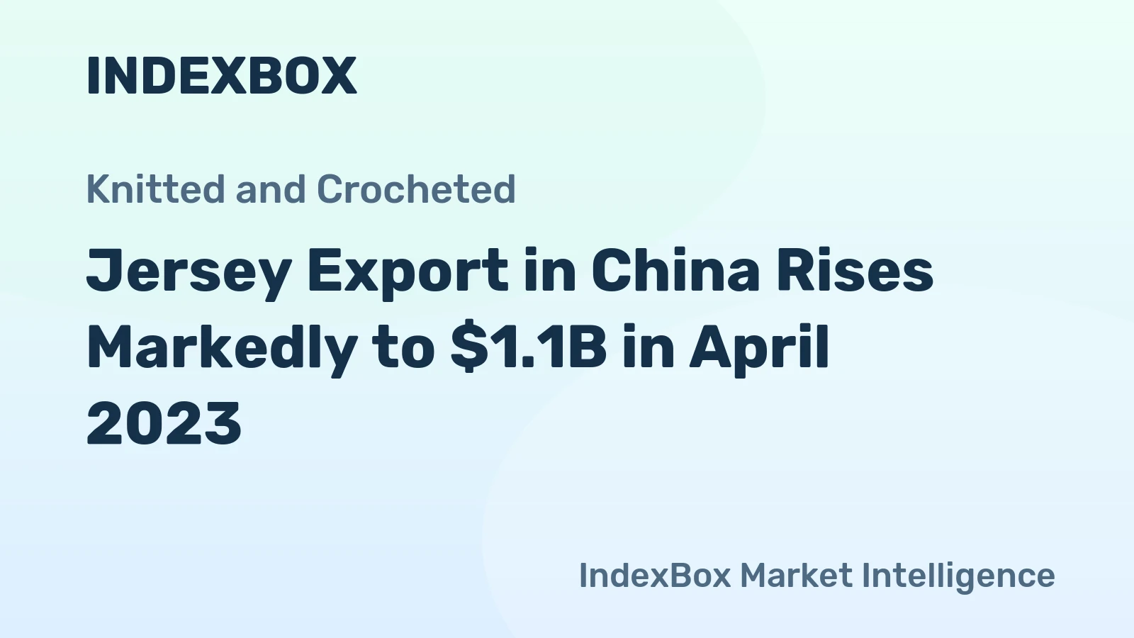 Jersey Export in China Rises Markedly to $1.1B in April 2023