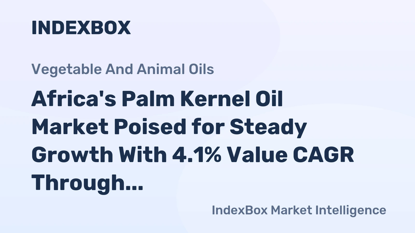 Africa's Palm Kernel Oil Market Poised for Steady Growth With 4.1% Value CAGR Through 2035
