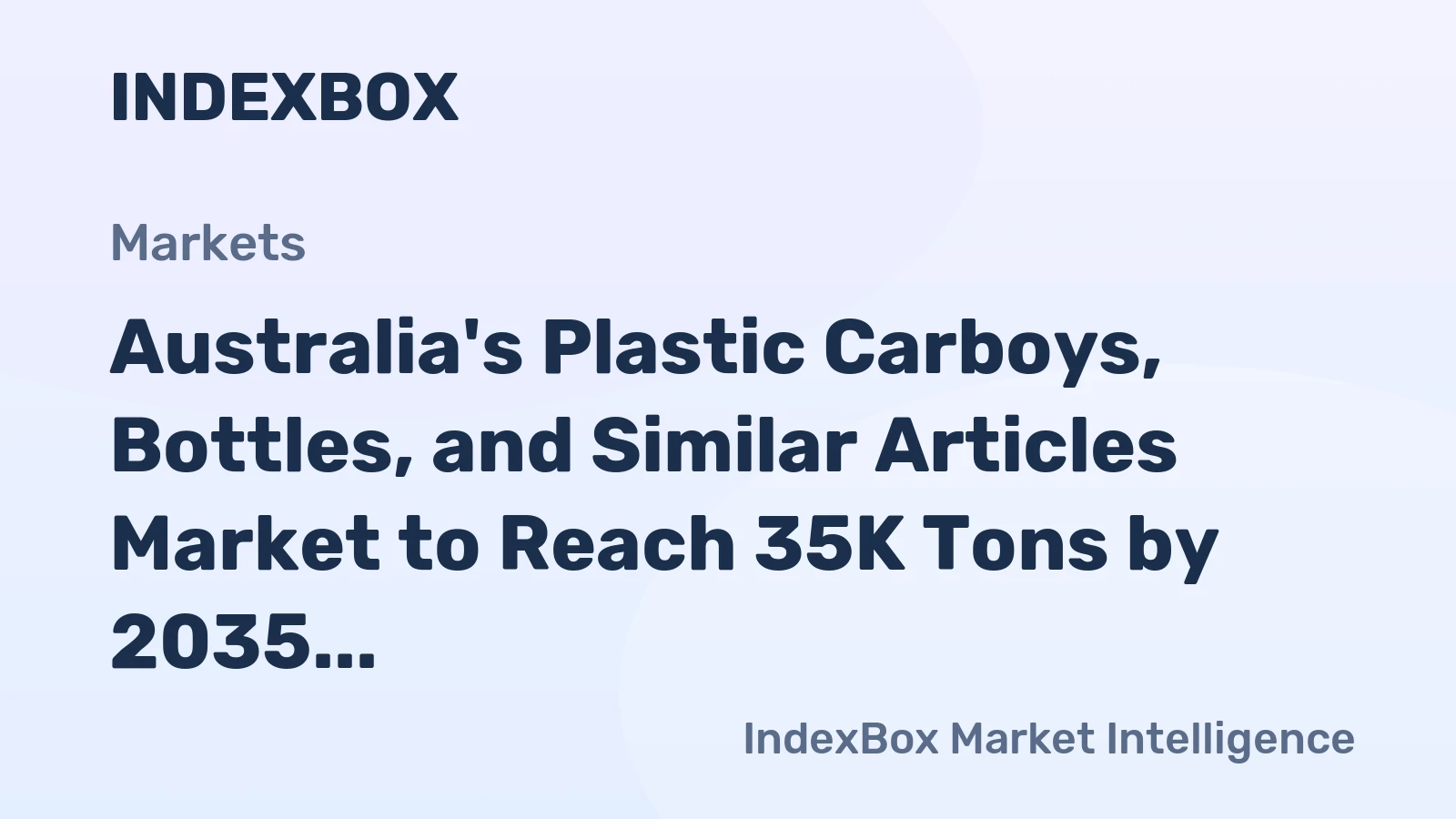Australia's Plastic Carboys, Bottles, and Similar Articles Market to Reach 35K Tons by 2035, Valued at $193M