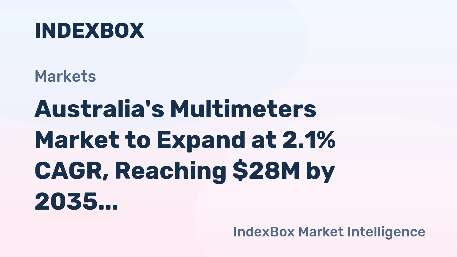 Australia's Multimeters Market to Expand at 2.1% CAGR, Reaching $28M by 2035