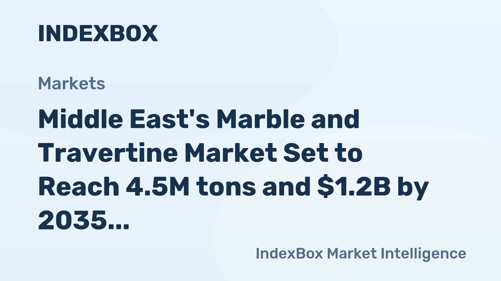 Middle East's Marble and Travertine Market Set to Reach 4.5M tons and $1.2B by 2035, Driven by Increasing Demand
