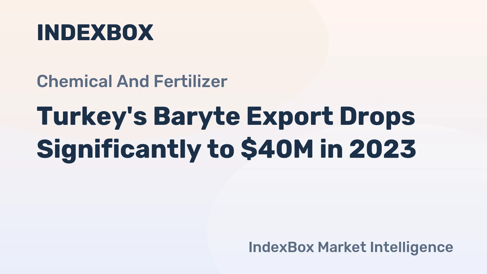 Turkey's Baryte Export Drops Significantly to $40M in 2023
