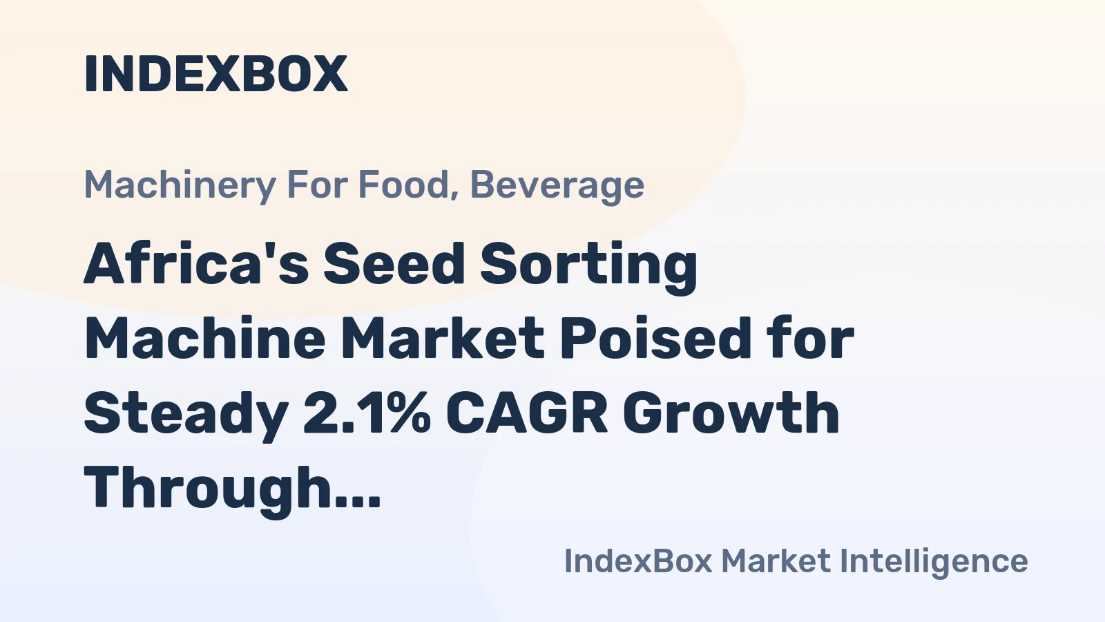 Africa's Seed Sorting Machine Market Poised for Steady 2.1% CAGR Growth Through 2035