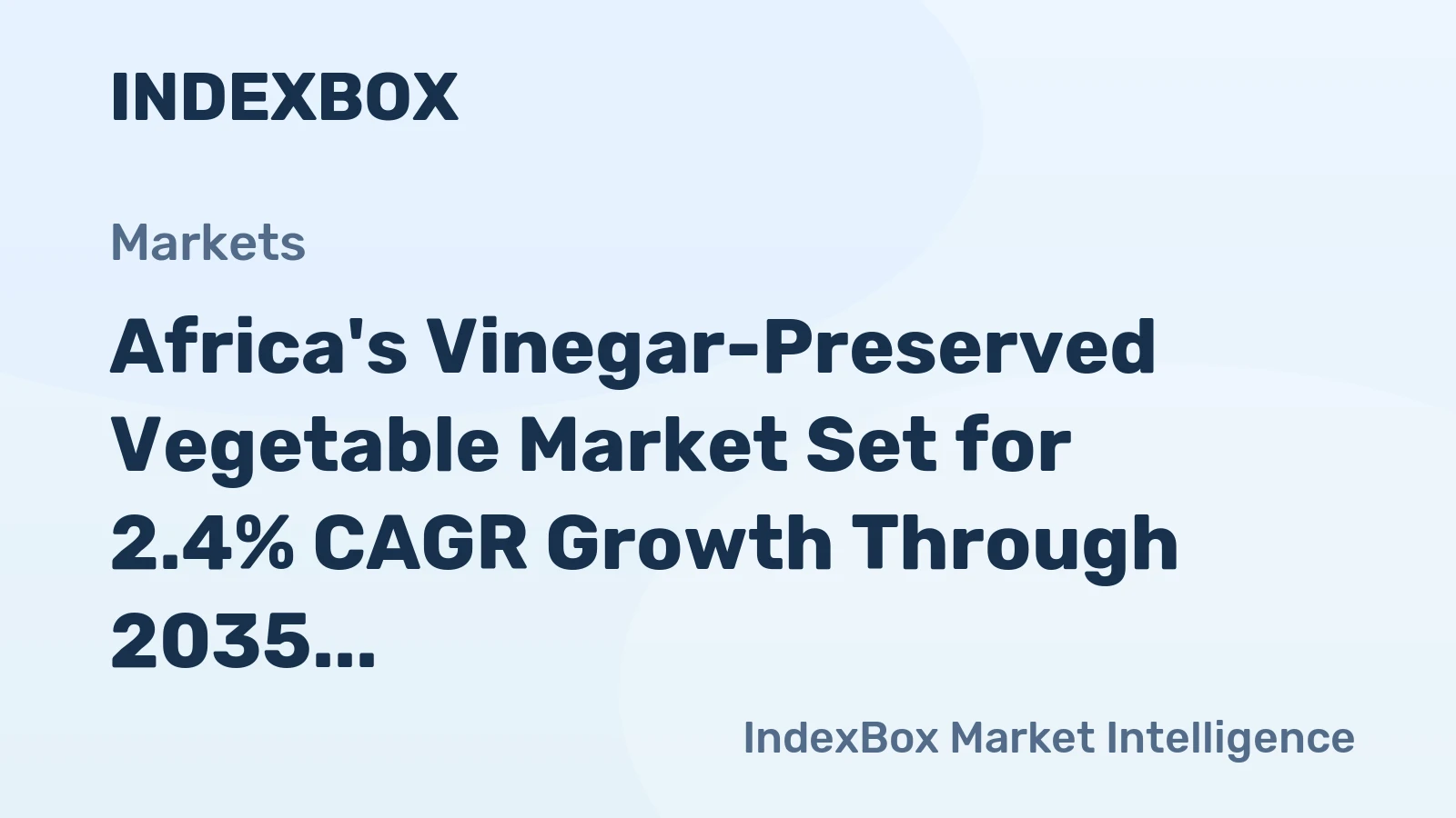 Africa's Vinegar-Preserved Vegetable Market Set for 2.4% CAGR Growth Through 2035