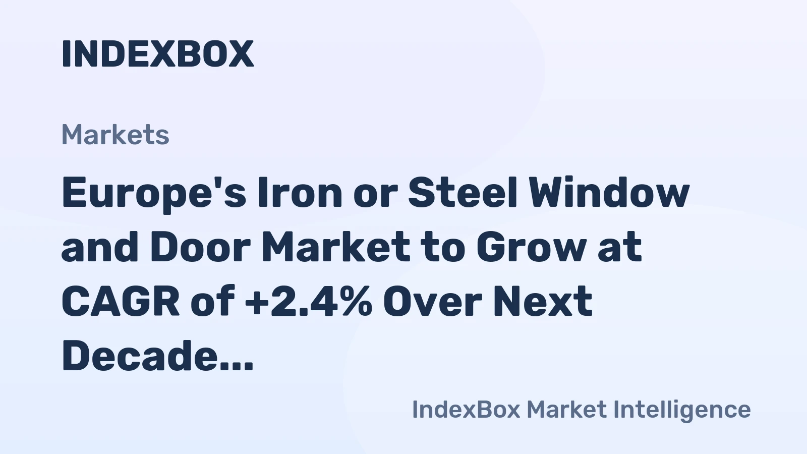 Europe's Iron or Steel Window and Door Market to Grow at CAGR of +2.4% Over Next Decade