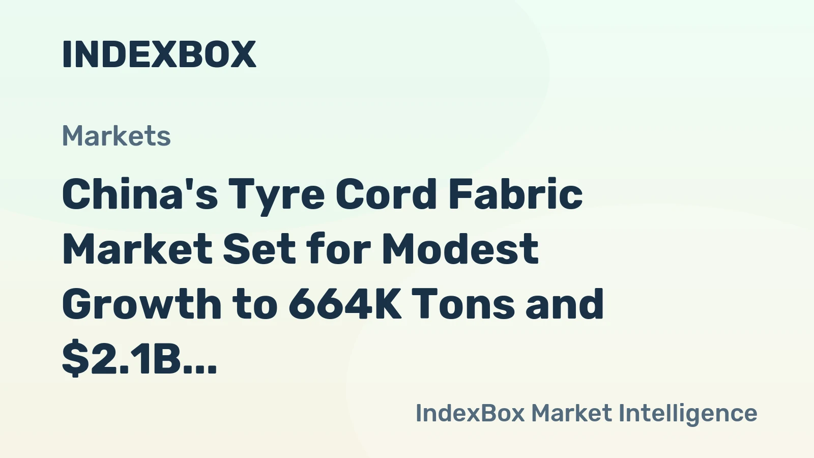 China's Tyre Cord Fabric Market Set for Modest Growth to 664K Tons and $2.1B by 2035