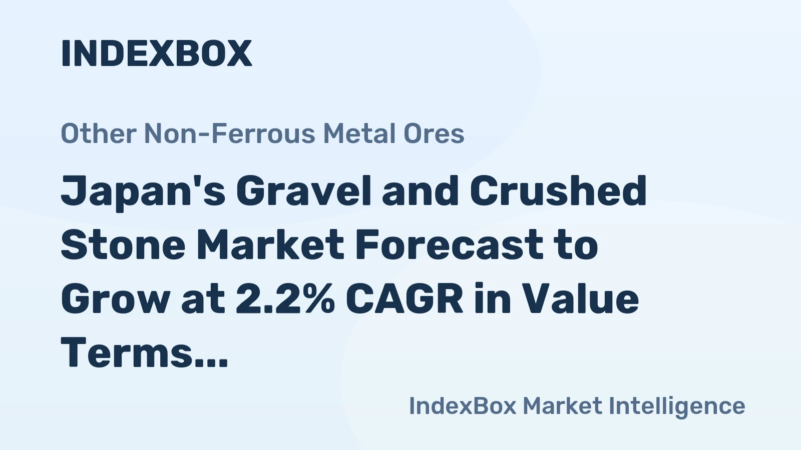 Japan's Gravel and Crushed Stone Market Forecast to Grow at 2.2% CAGR in Value Terms