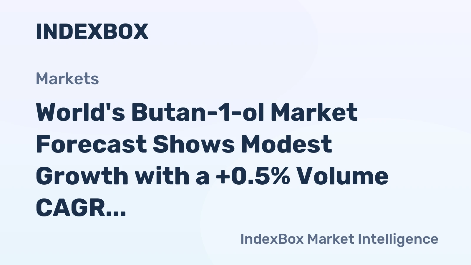 World's Butan-1-ol Market Forecast Shows Modest Growth with a +0.5% Volume CAGR Through 2035