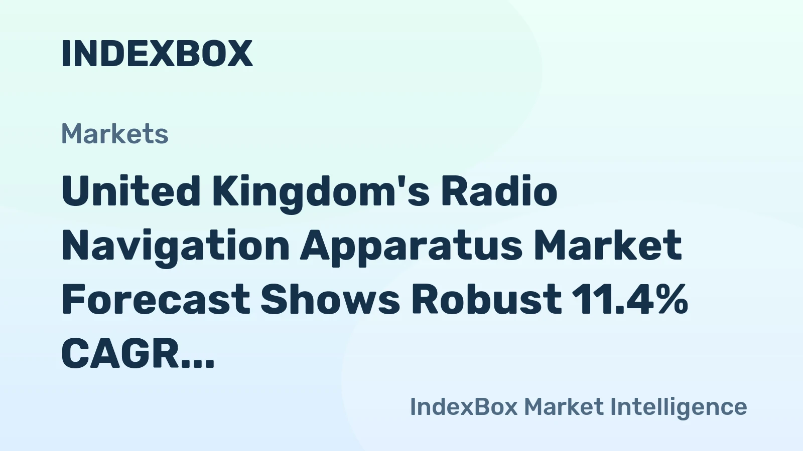 United Kingdom's Radio Navigation Apparatus Market Forecast Shows Robust 11.4% CAGR Growth in Value