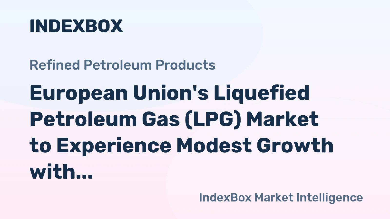 European Union's Liquefied Petroleum Gas (LPG) Market to Experience Modest Growth with +1.0% CAGR through 2035