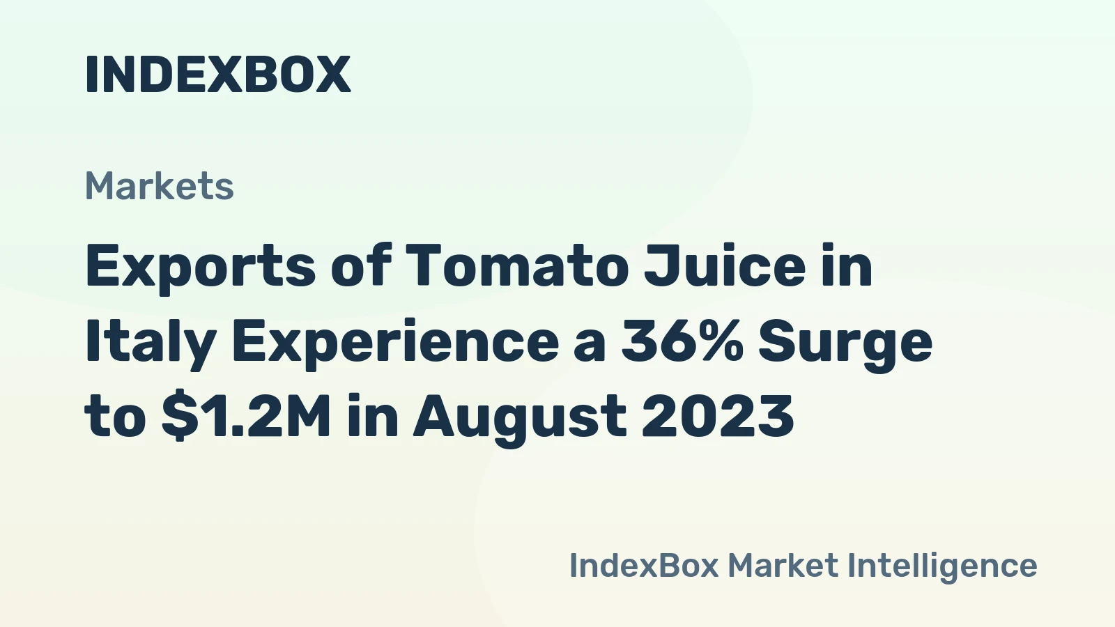 Exports of Tomato Juice in Italy Experience a 36% Surge to $1.2M in August 2023