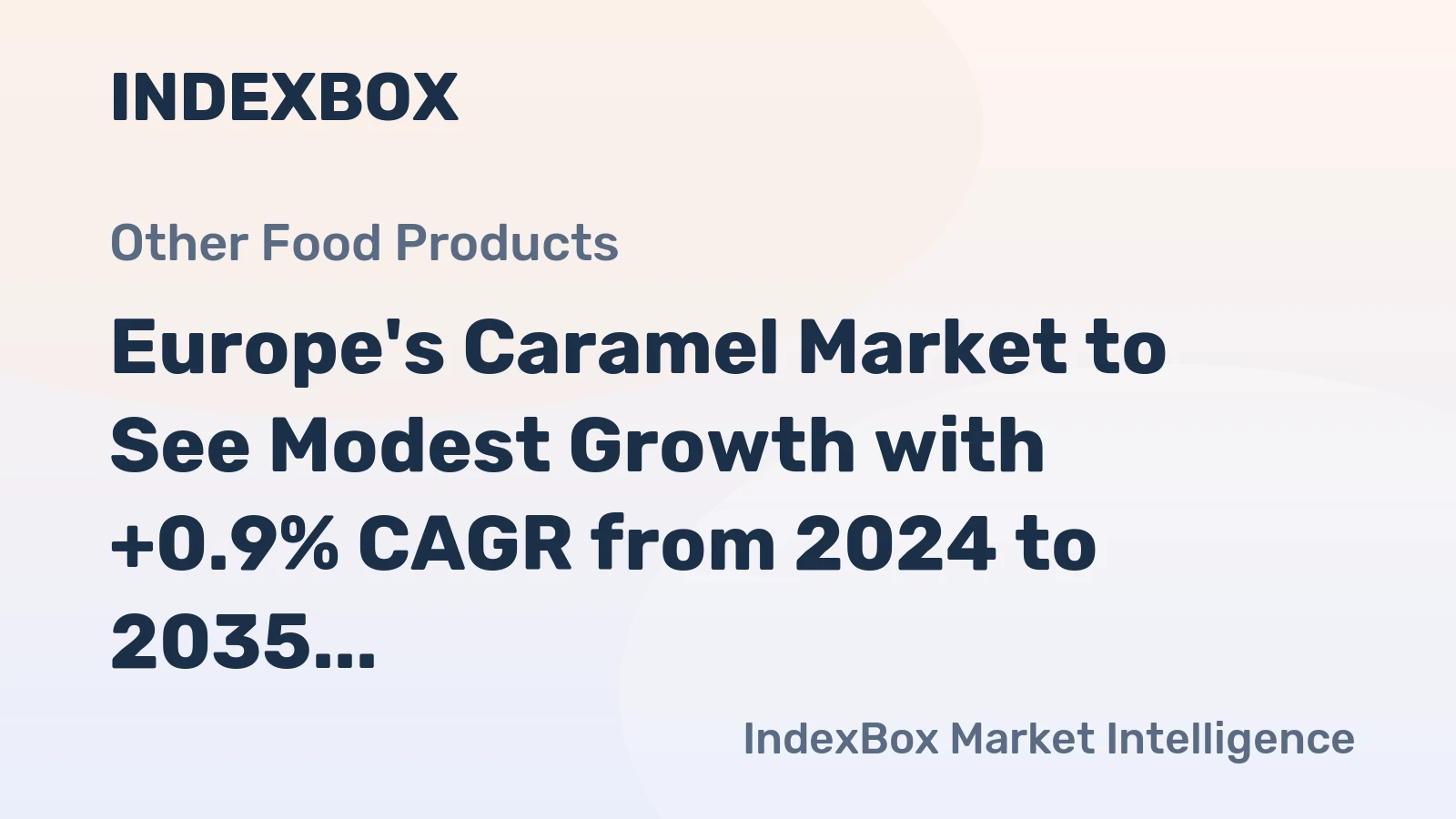 Europe's Caramel Market to See Modest Growth with +0.9% CAGR from 2024 to 2035