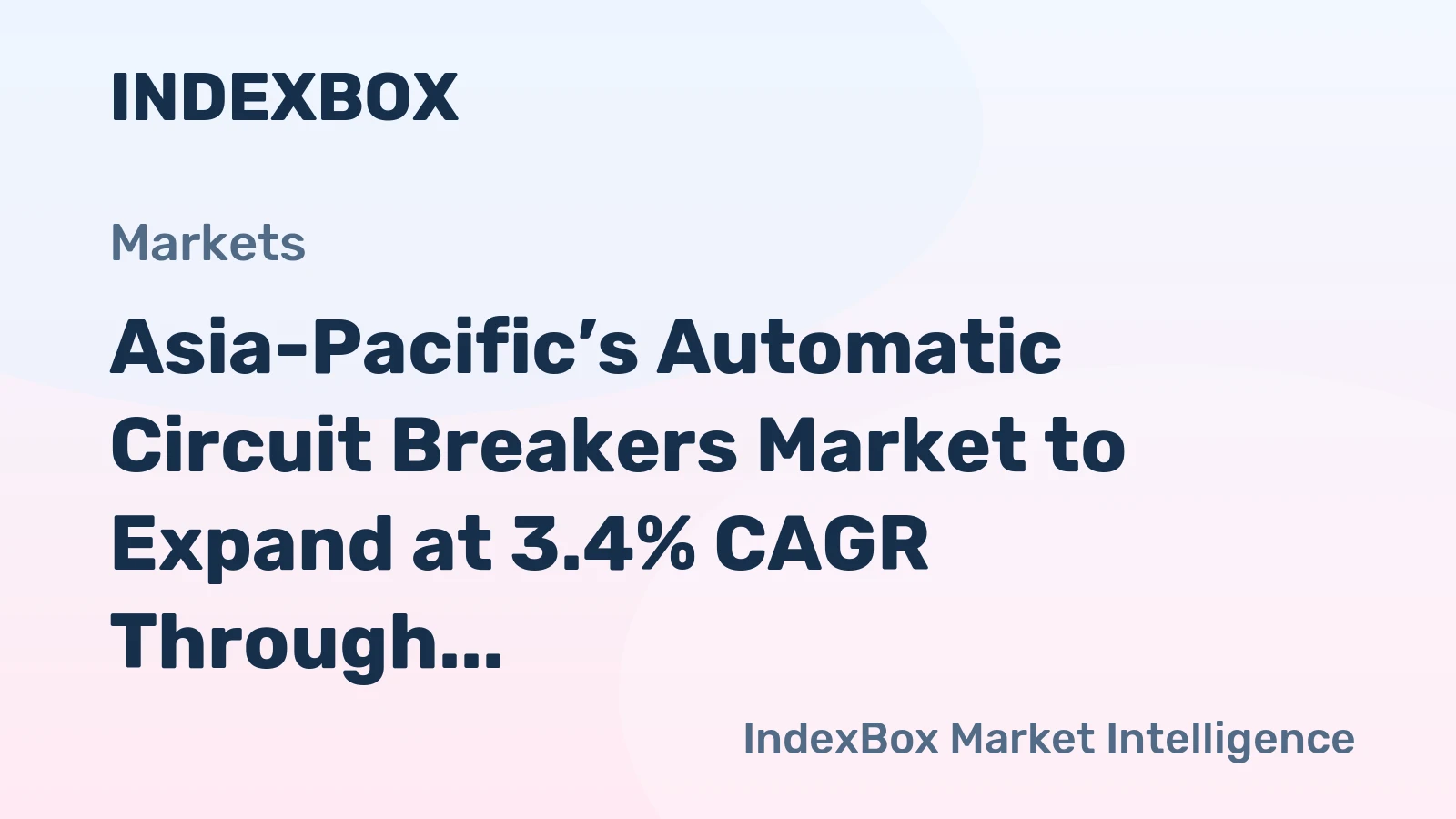 Asia-Pacific’s Automatic Circuit Breakers Market to Expand at 3.4% CAGR Through 2035