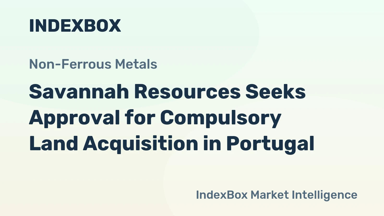 Savannah Resources Seeks Approval for Compulsory Land Acquisition in Portugal