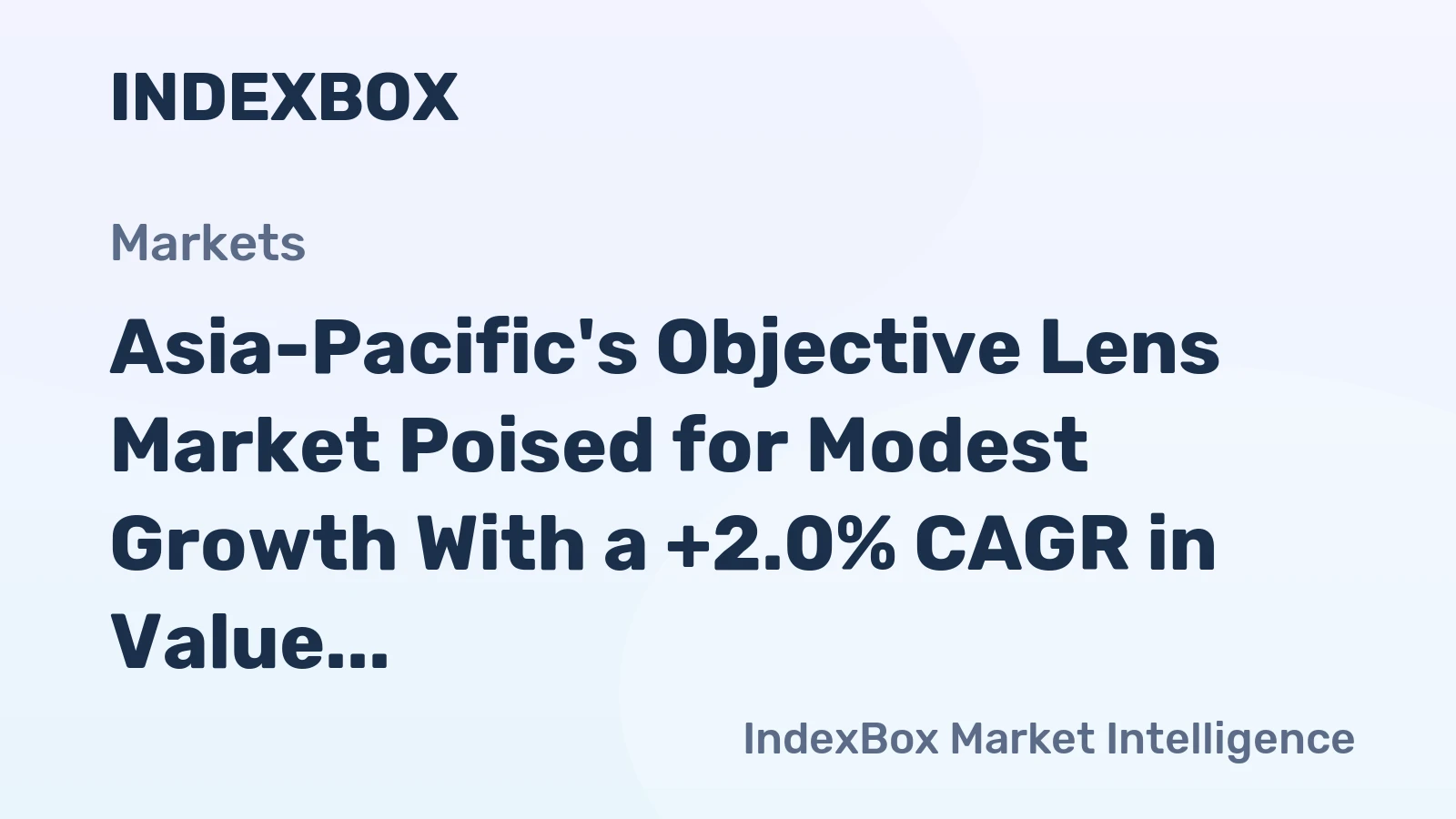 Asia-Pacific's Objective Lens Market Poised for Modest Growth With a +2.0% CAGR in Value Through 2035