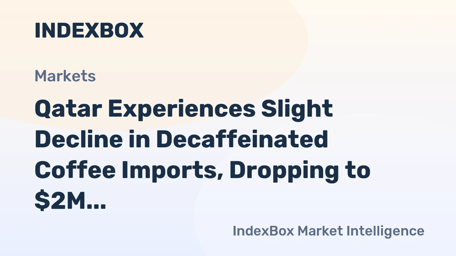 Qatar Experiences Slight Decline in Decaffeinated Coffee Imports, Dropping to $2M in 2024