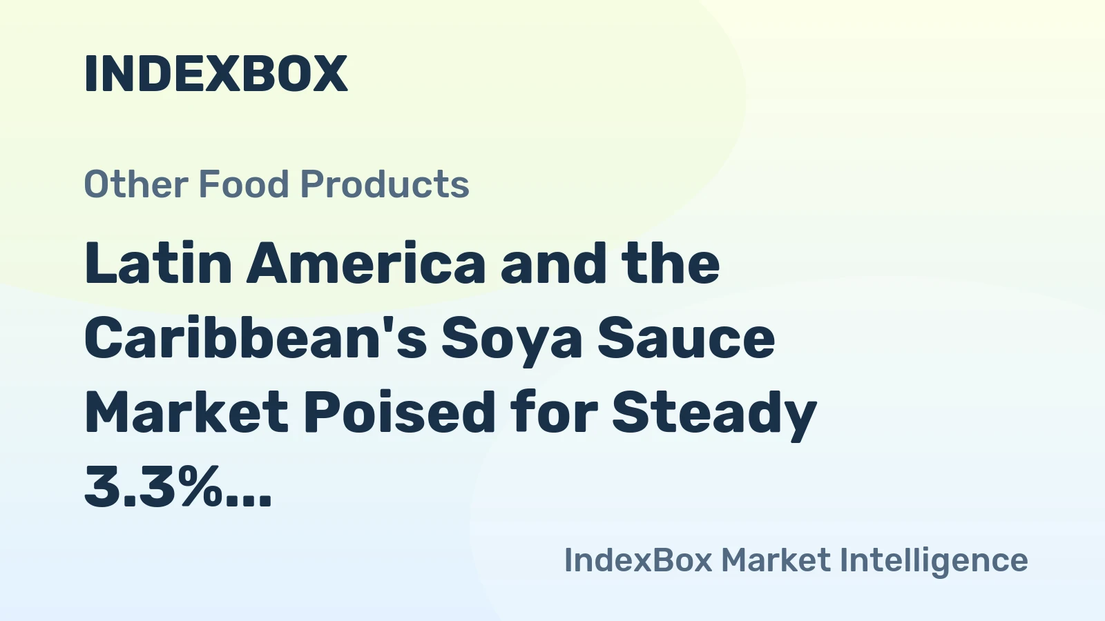 Latin America and the Caribbean's Soya Sauce Market Poised for Steady 3.3% CAGR Growth