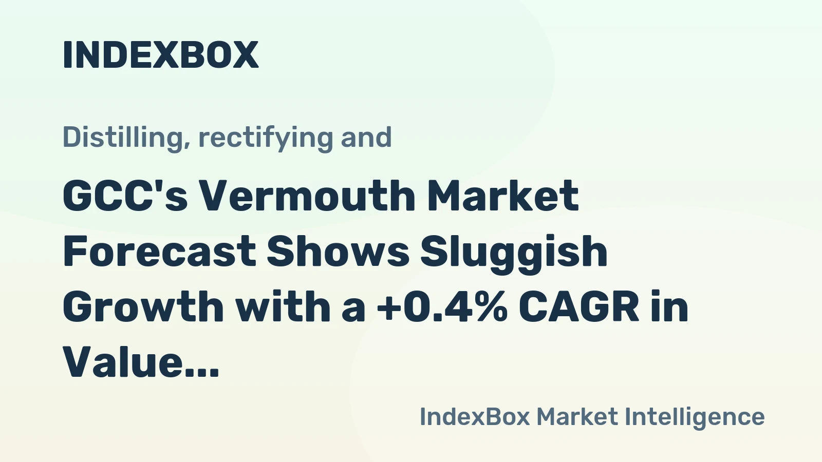 GCC's Vermouth Market Forecast Shows Sluggish Growth with a +0.4% CAGR in Value
