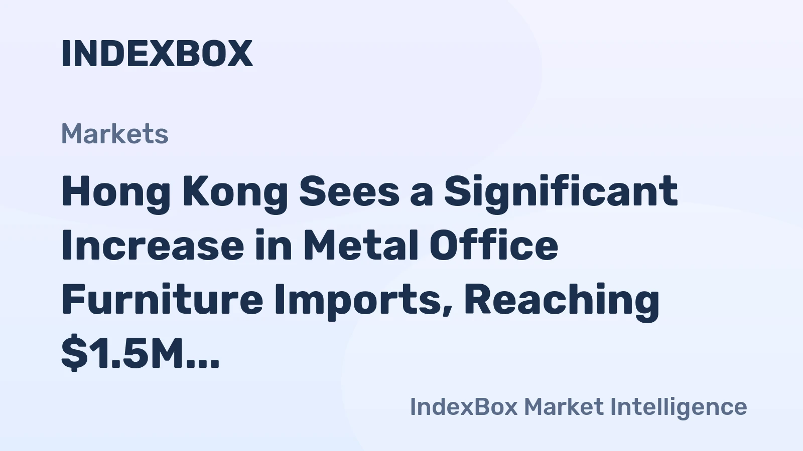 Hong Kong Sees a Significant Increase in Metal Office Furniture Imports, Reaching $1.5M in November 2023