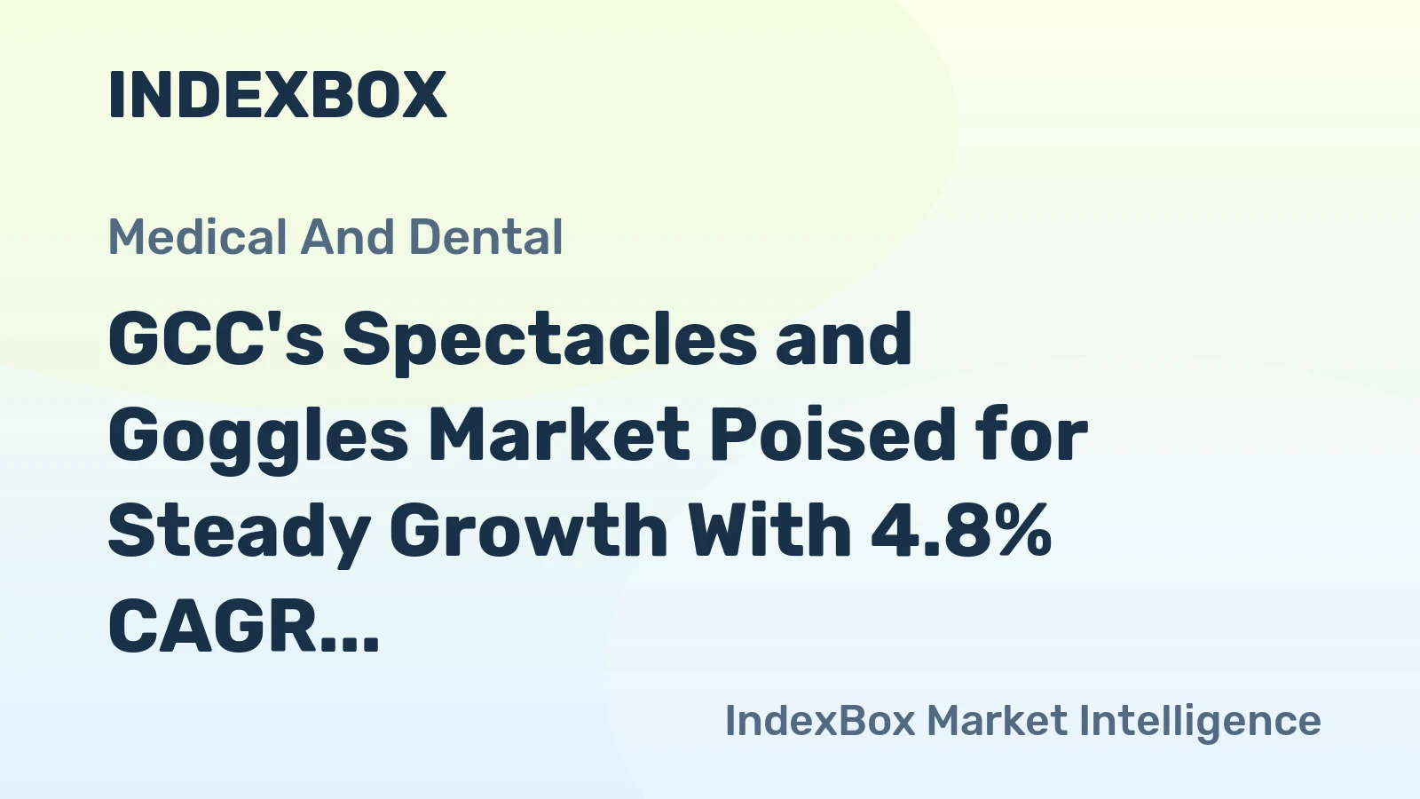 GCC's Spectacles and Goggles Market Poised for Steady Growth With 4.8% CAGR Forecast