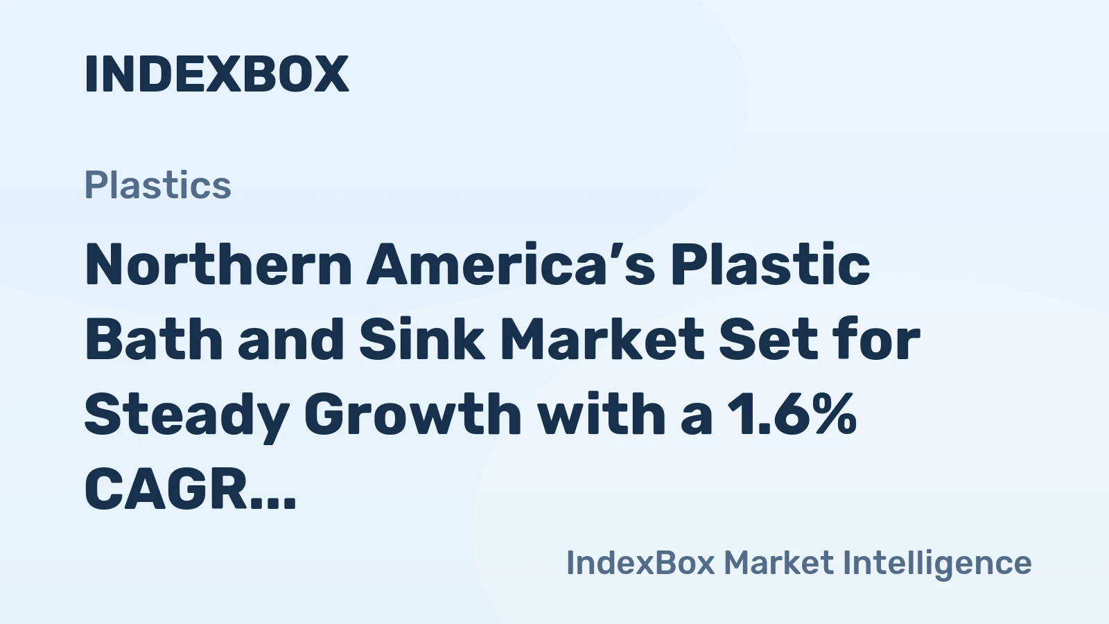 Northern America’s Plastic Bath and Sink Market Set for Steady Growth with a 1.6% CAGR in Value