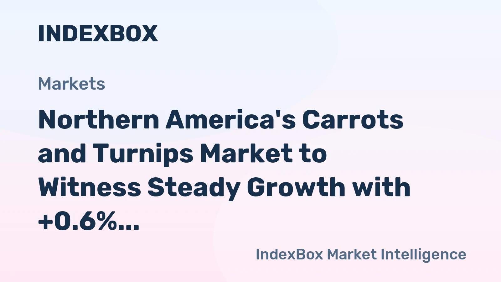 Northern America's Carrots and Turnips Market to Witness Steady Growth with +0.6% CAGR Over Next Decade