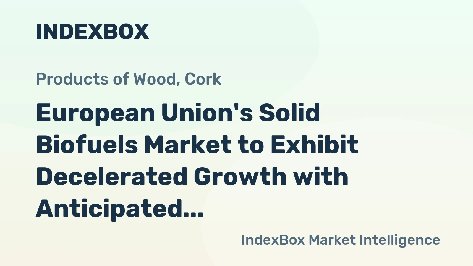 European Union's Solid Biofuels Market to Exhibit Decelerated Growth with Anticipated CAGR of +2.5% by 2035