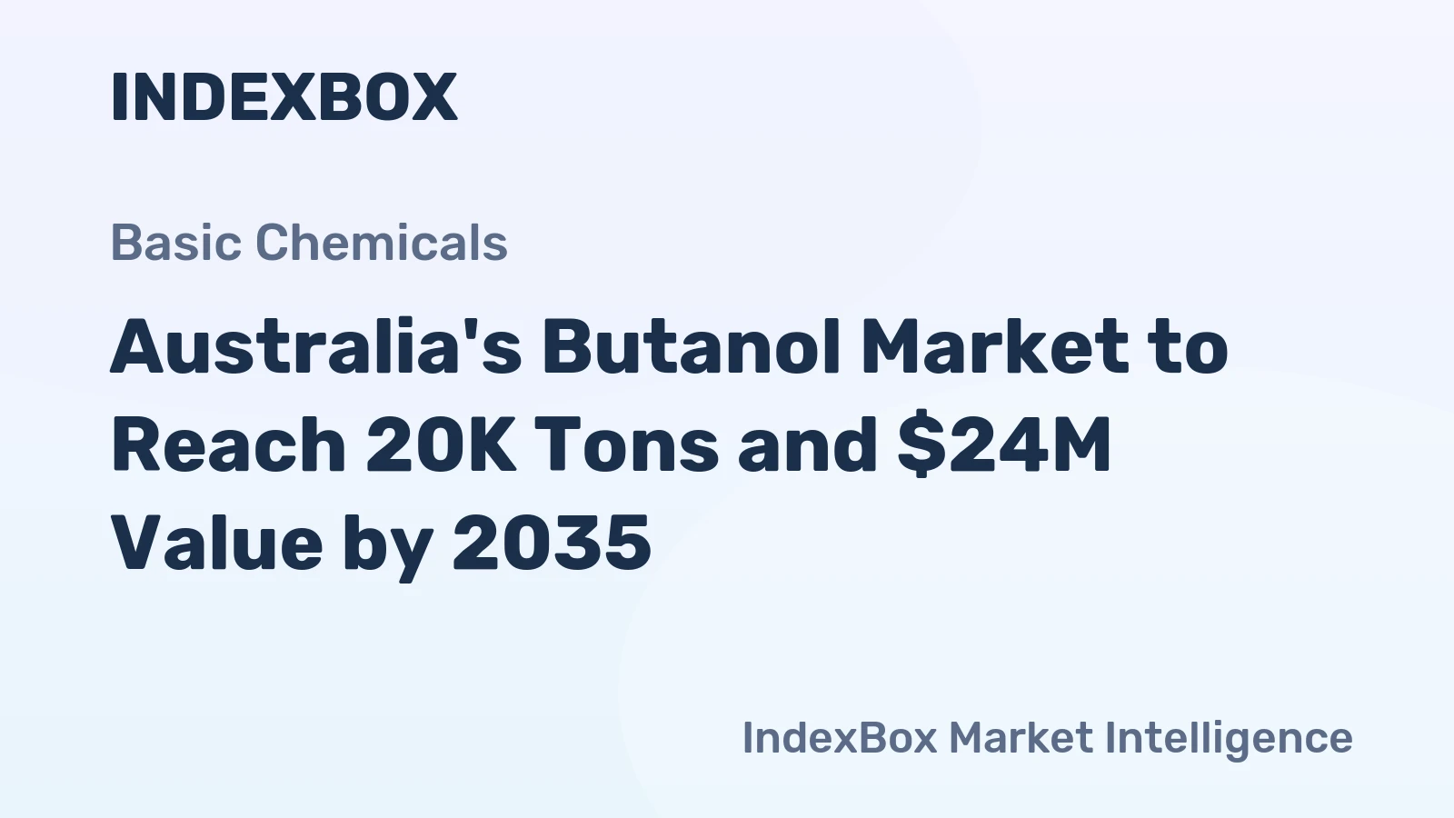 Australia's Butanol Market to Reach 20K Tons and $24M Value by 2035